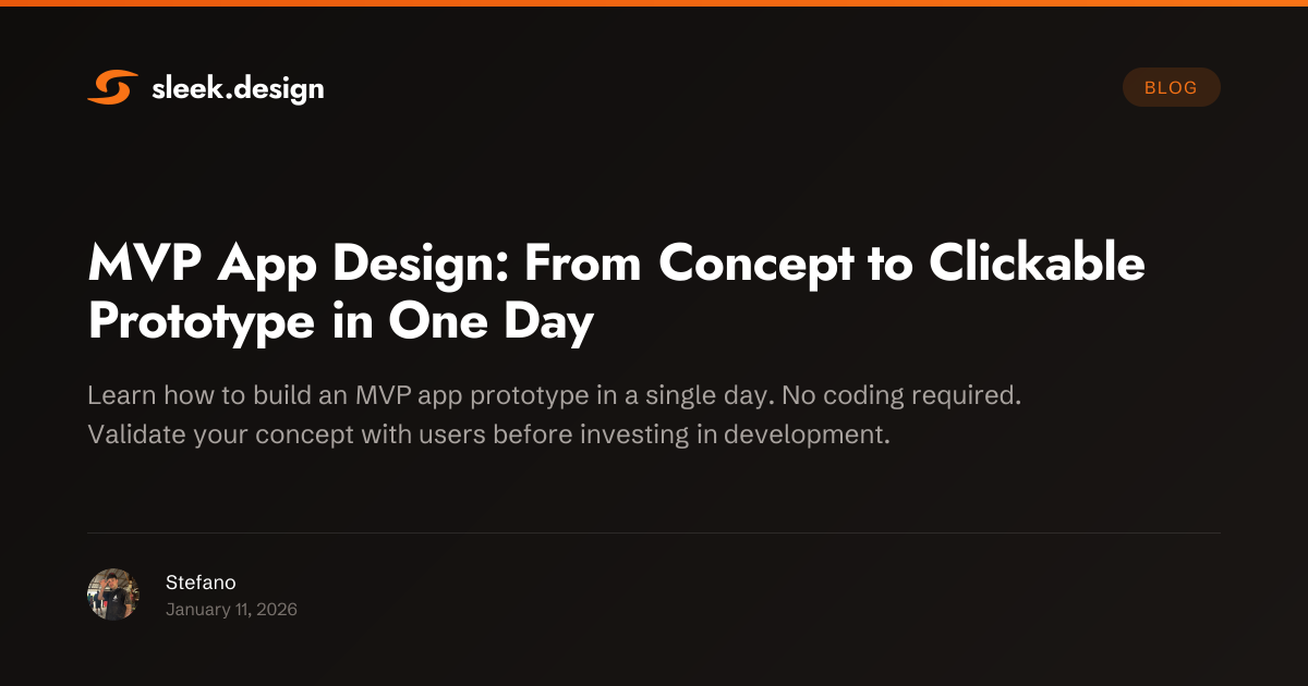 MVP App Design: From Concept to Clickable Prototype in One Day | Sleek