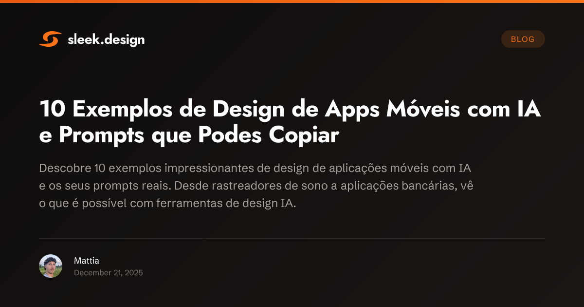 10 Exemplos de Design de Apps Móveis com IA com Prompts | Sleek